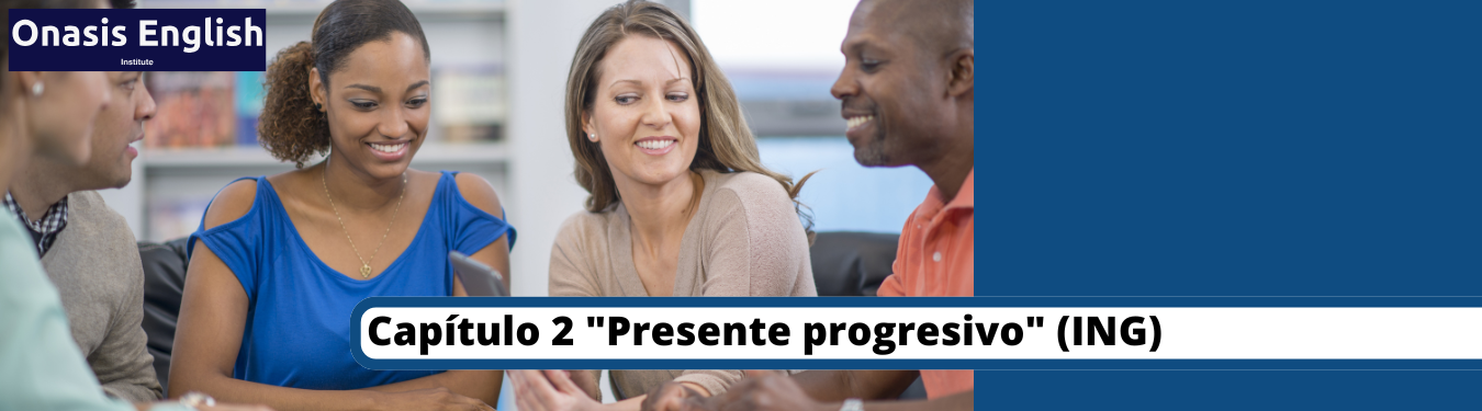 Evaluación del tiempo Presente Progresivo - Onasis English Institute